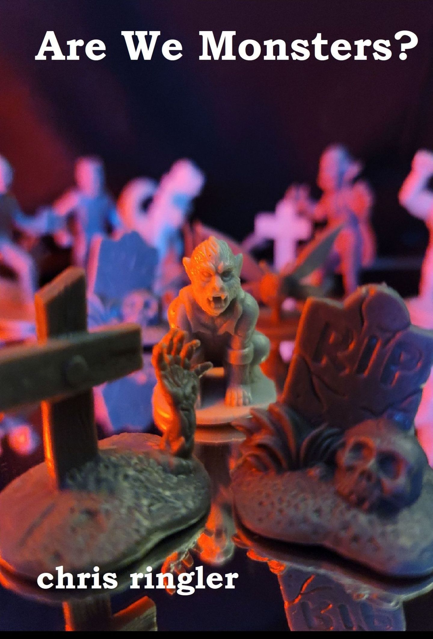 BOOK SPOTLIGHT: “Are We Monsters?” – The Spooky World of Chris Ringler